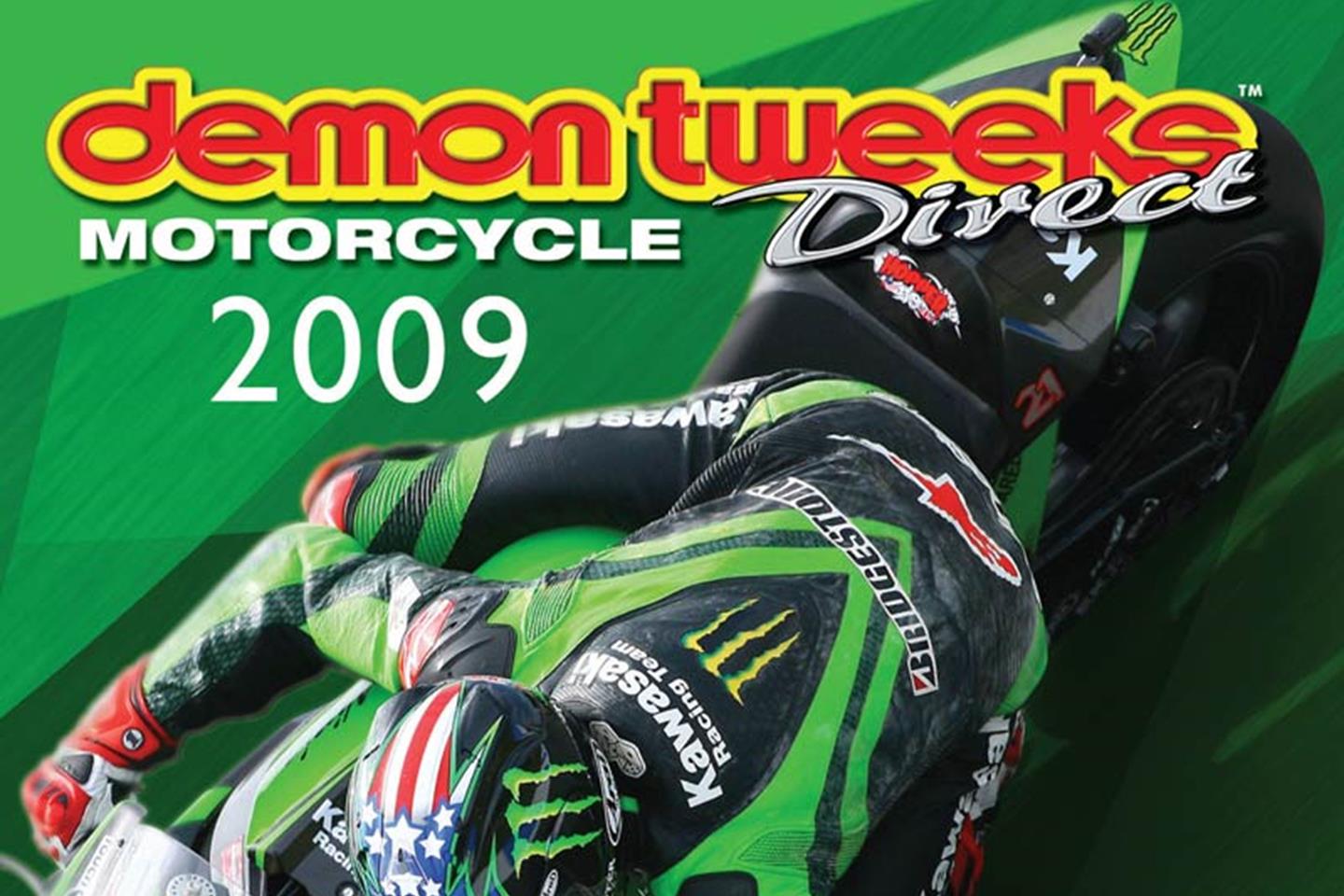 Free Demon Tweeks 2009 catalogue available now | MCN